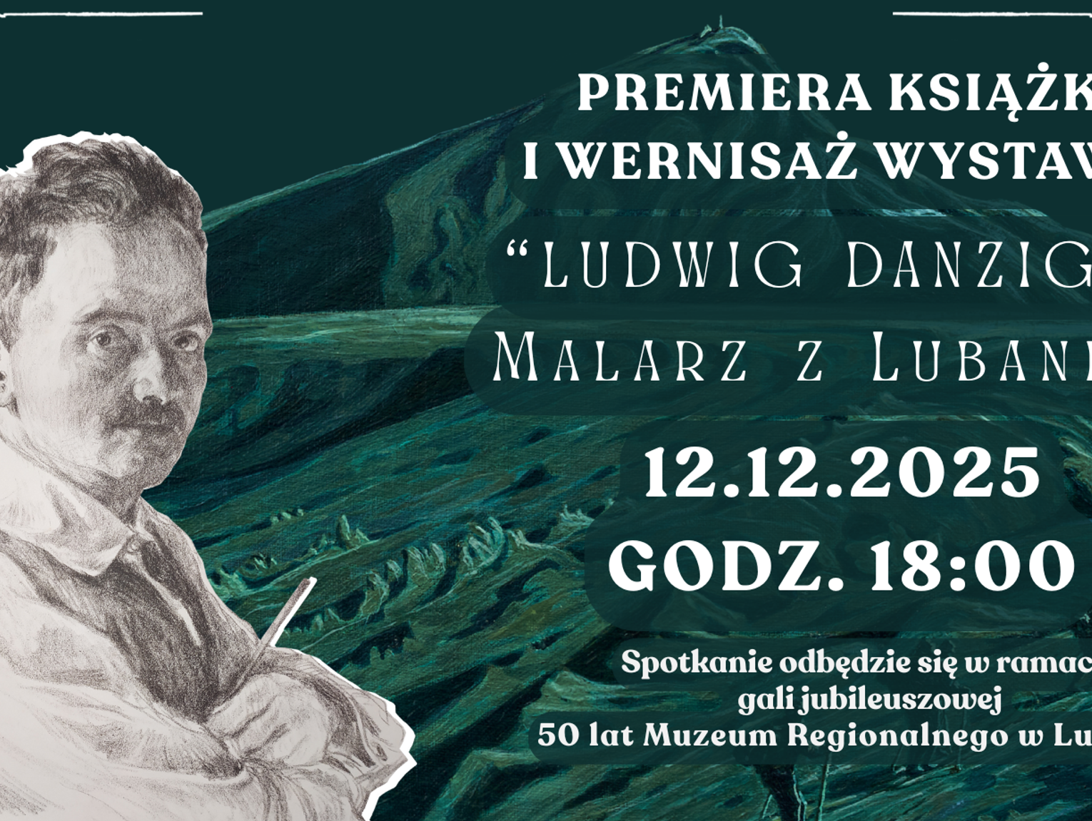 „Ludwig Danziger. Malarz z Lubania”. Jutro premiera książki i wernisaż ...